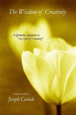The Wisdom of Creativity by Curiale, Joseph 9781425714017| eBay