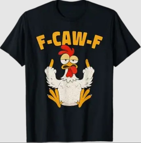 F Caw F Rooster Funny Bird Fcawf Chicken Whisperer Fawk Off T-Shirt | eBay