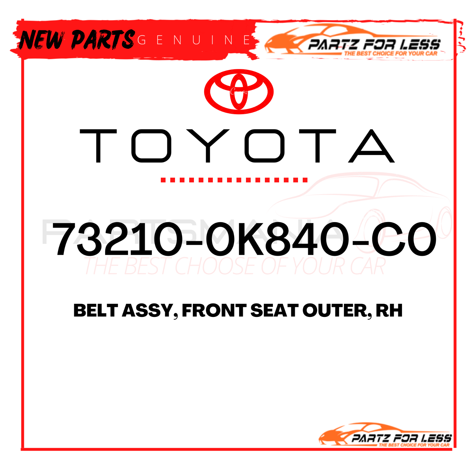 73210-0K840-C0 TOYOTA GENUINE BELT ASSY, FRONT SEAT OUTER, RH ...