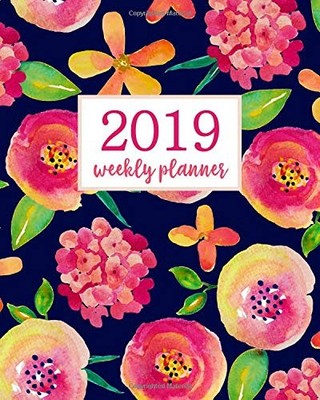 2019 WEEKLY PLANNER: DAILY WEEKLY MONTHLY AGENDA CALENDAR By Positively ...