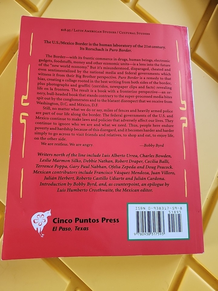 Puro Border: Dispatches, Snapshots, & Graffiti from the US/Mexico ...