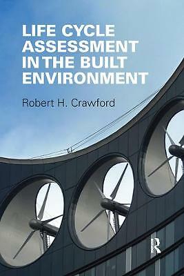 Life Cycle Assessment in the Built Environment by Robert Crawford ...