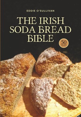 The Irish Soda Bread Bible | eBay