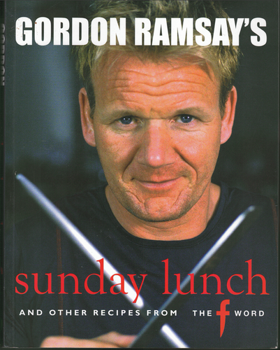 Sunday Lunch & Other Recipes From The F Word ; by Gordon Ramsay | eBay