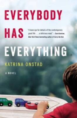 Everybody Has Everything - Paperback By Onstad, Katrina - GOOD ...