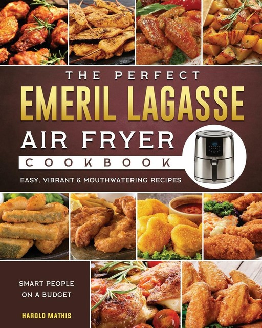 The Perfect Emeril Lagasse Air Fryer Cookbook (Taschenbuch) online ...