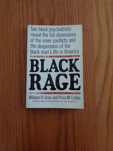 Black Rage by Price M. Cobbs and William H. Grier (1980, Trade ...