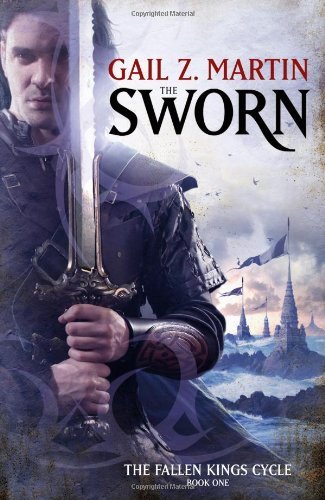 The Sworn (Fallen Kings Cycle) By Gail Z. Martin | eBay