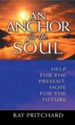 An Anchor for the Soul: Help for the Pres- paperback, 0802415350 ...