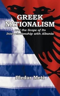 Bledar Meti Greek Nationalism and the Scope of Its Interrelationship ...