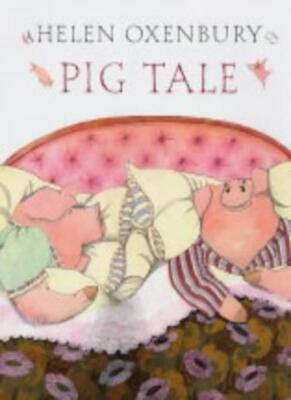Pig Tale By Helen Oxenbury. 9781405210577 | eBay