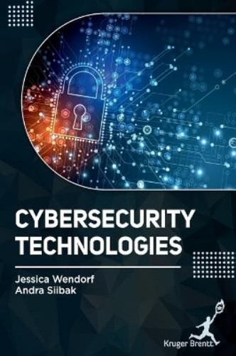 Jessica Wendorf Andra Siibak Cybersecurity Technologies (Relié ...