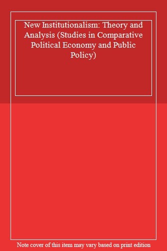 New Institutionalism: Theory and Analysis 9780802048813| eBay