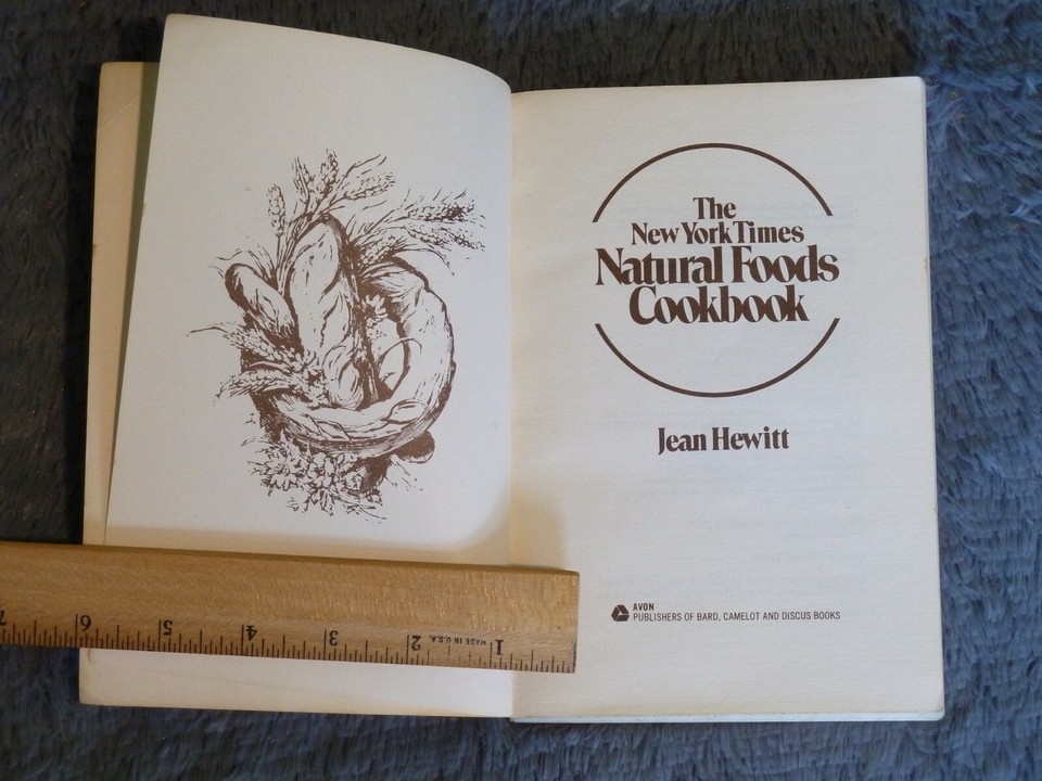 THE NEW YORK TIMES NATURAL FOODS COOKBOOK by Jean Hewitt 1972 | eBay
