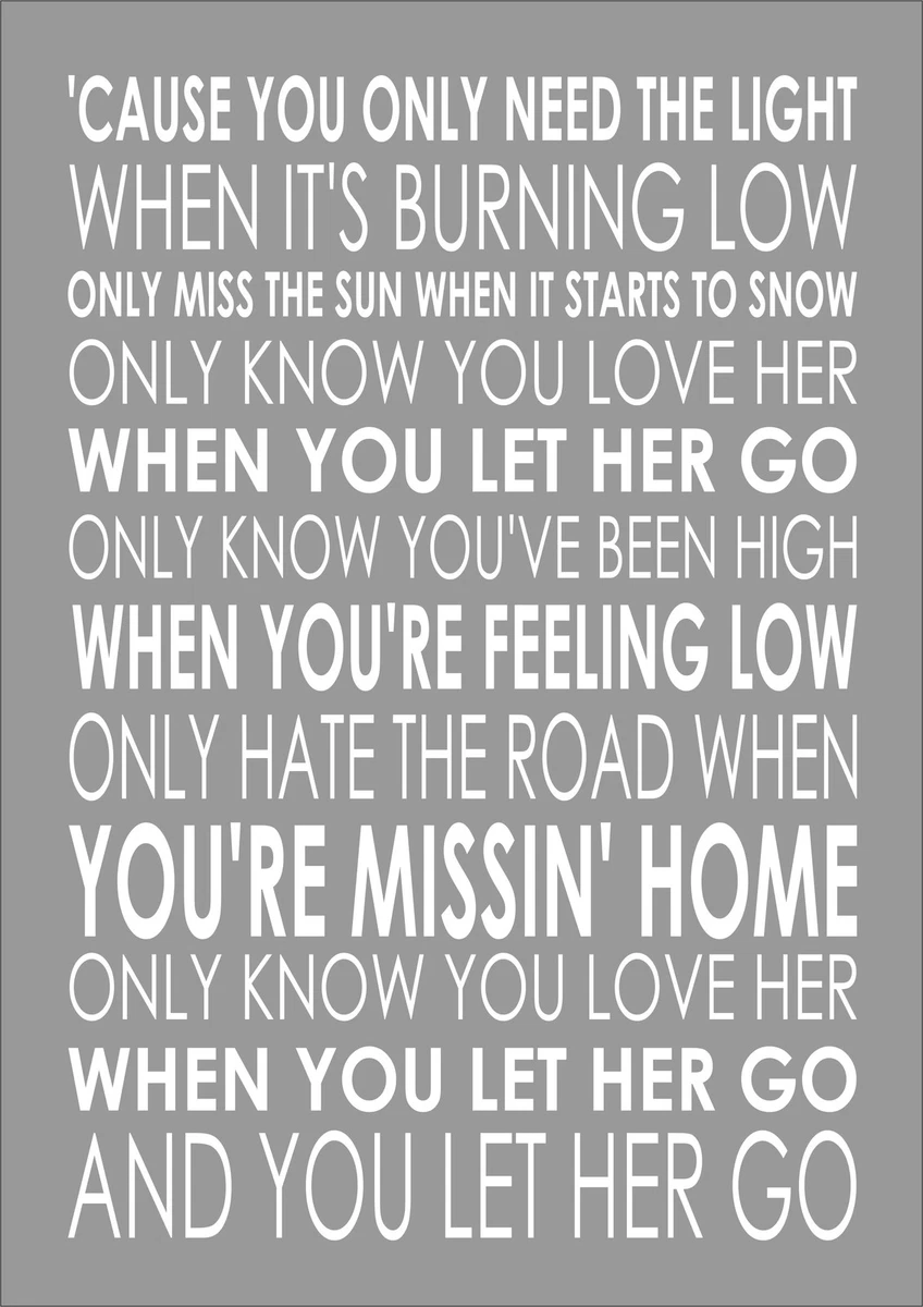 Only Know You Love Her When You Let Her Go Lyrics