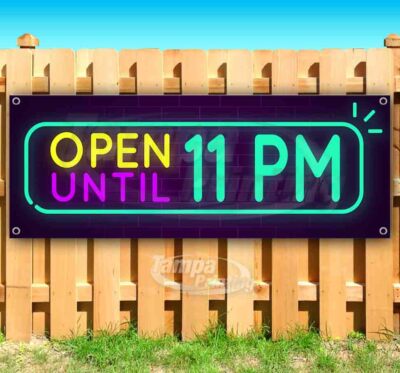 OPEN UNTIL 11 PM Advertising Vinyl Banner Flag Sign Many Sizes NEON ...