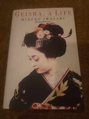 Geisha: A Life - Hardcover, by Iwasaki Mineko - Very Good 9780743444323 ...