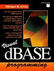 Visual dBASE 5.5 Programming by Irwin, Michael 9780132399227| eBay
