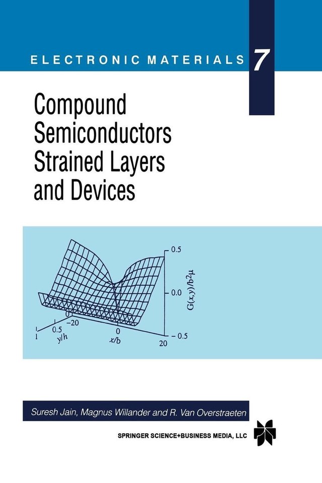 Compound Semiconductors Strained Layers and Devices by Suresh Jain ...