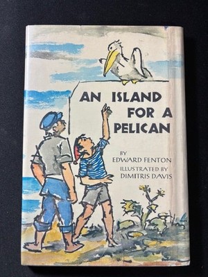 Edward Fenton / An Island for a Pelican 1st Edition 1963 | eBay