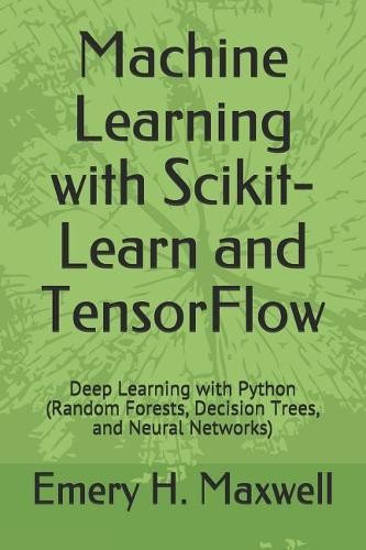 Emery H Maxwell Machine Learning with Scikit-Learn and T (Paperback) (UK IMPORT) 9781092130776| eBay