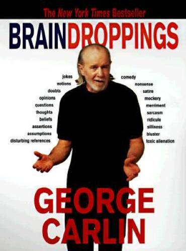 Brain Droppings - Paperback By Carlin, George - GOOD 9780786883219| eBay