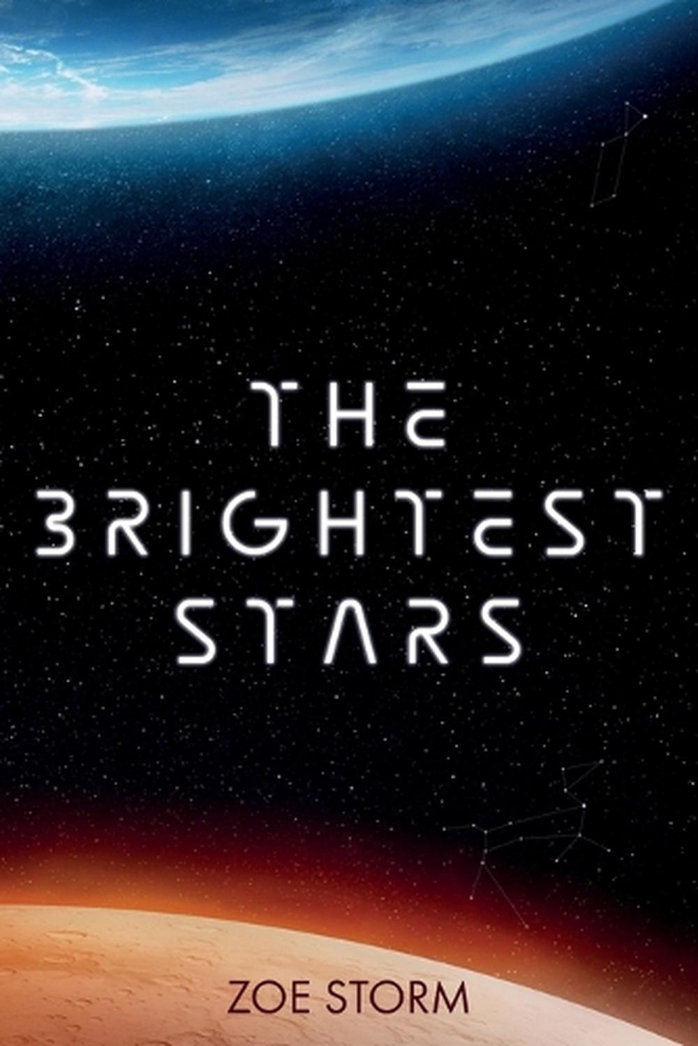 The Brightest Stars: A Hard Sci-Fi Spy Thriller by Zoe Storm Paperback ...