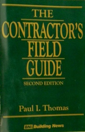 THE CONTRACTOR'S FIELD GUIDE By Paul Thomas 1557014248| eBay