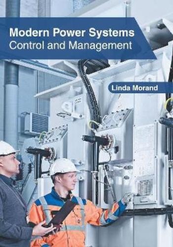 Modern Power Systems: Control and Management (Relié) 9781632407832 | eBay
