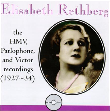 Elisabeth Rethberg: The Complete HMV, Parlophone and Victor Recordings ...