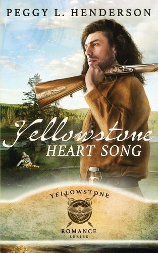 Yellowstone Heart Song (Yellowstone Romance) by Henderson 9781096673149 ...
