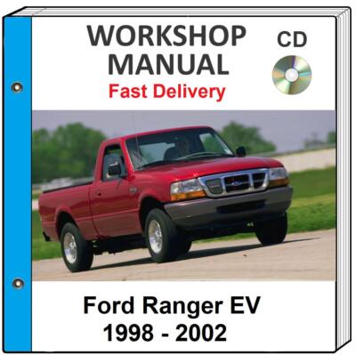 FORD RANGER EV 1998 1999 2000 2001 2002 SERVICE REPAIR WORKSHOP MANUAL ...
