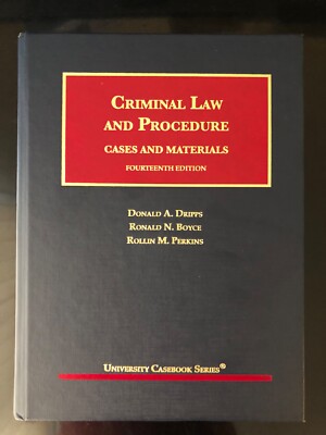 Criminal Law and Procedure, Cases & Materials (University Casebook ...