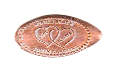 Elongated Penny "Myrtle Beach SC-Love Always " 2nd Avenue Fishing Pier ...