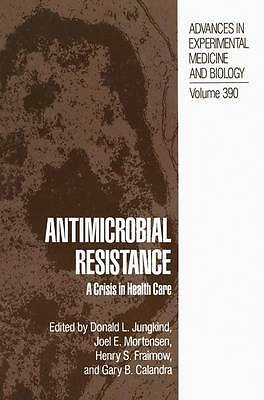 Antimicrobial Resistance: A Crisis in Health Care by Joel E. Mortensen ...