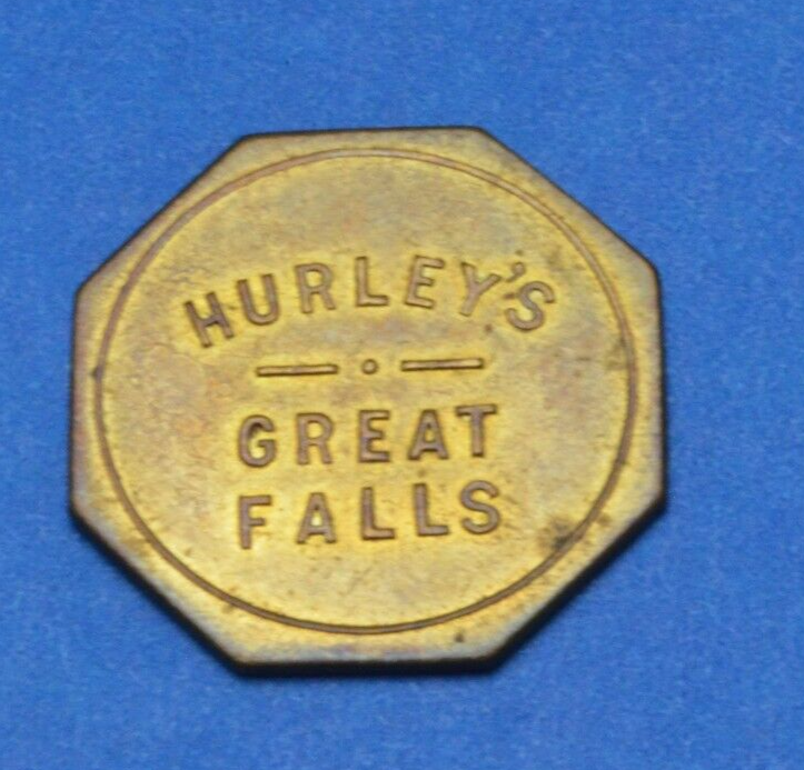 GREAT FALLS MONTANA HURLEY'S 5c TRADE OCTAGON ANTIQUE MERCHANT TOKEN MT ...