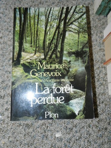 La foret perdue de Genevoix Maurice | eBay