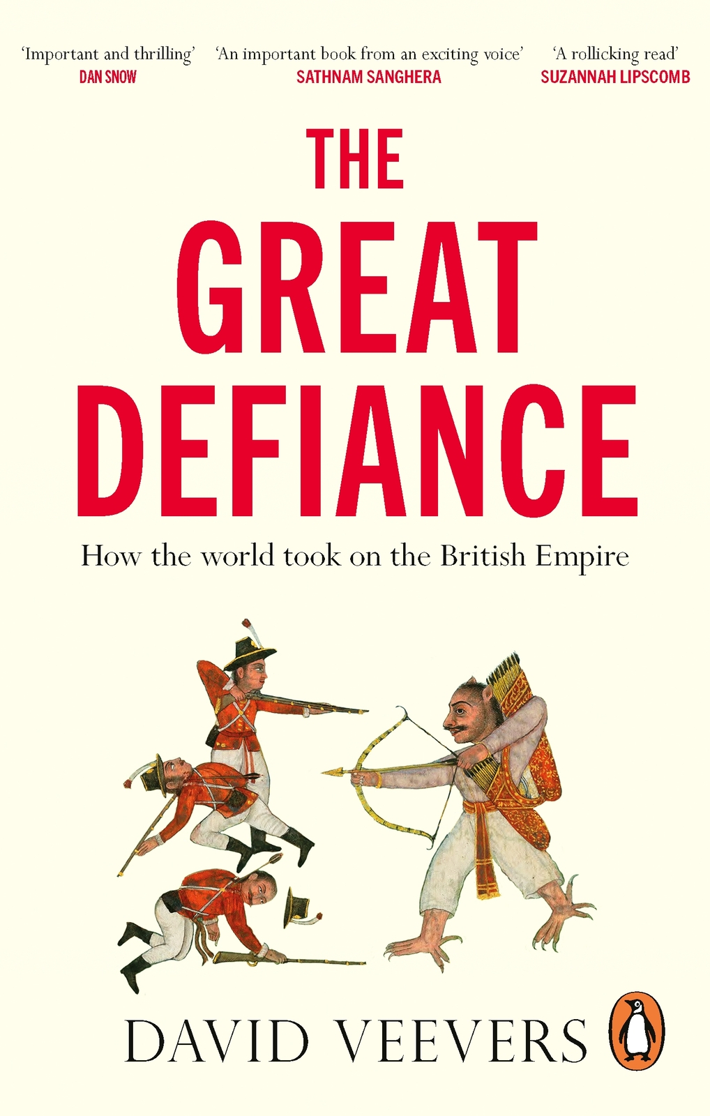 NEW BOOK The Great Defiance - How the world took on the British Empire ...