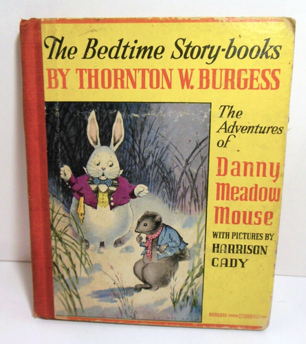 Thornton Burgess Adventures of Danny Meadow Mouse Childrens Bedtime ...