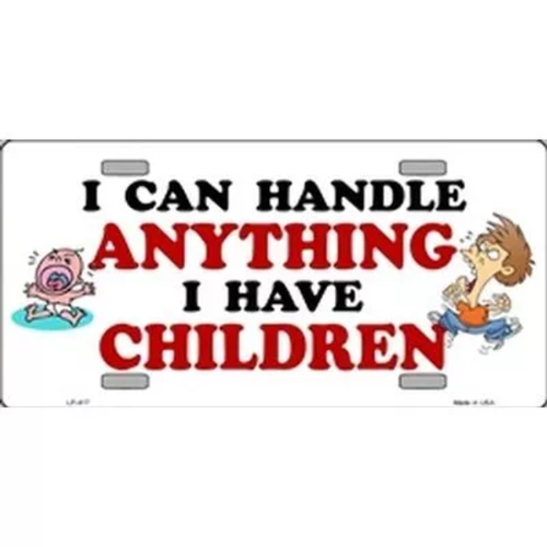 I CAN HANDLE ANYTHING,I HAVE CHILDREN | eBay