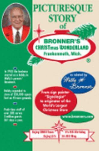 Picturesque Story of Bronner's Christmas Wonderland by Wally Bronner ...
