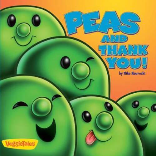 Peas and Thank You! (Big Idea Books / VeggieTales) - Board book ...