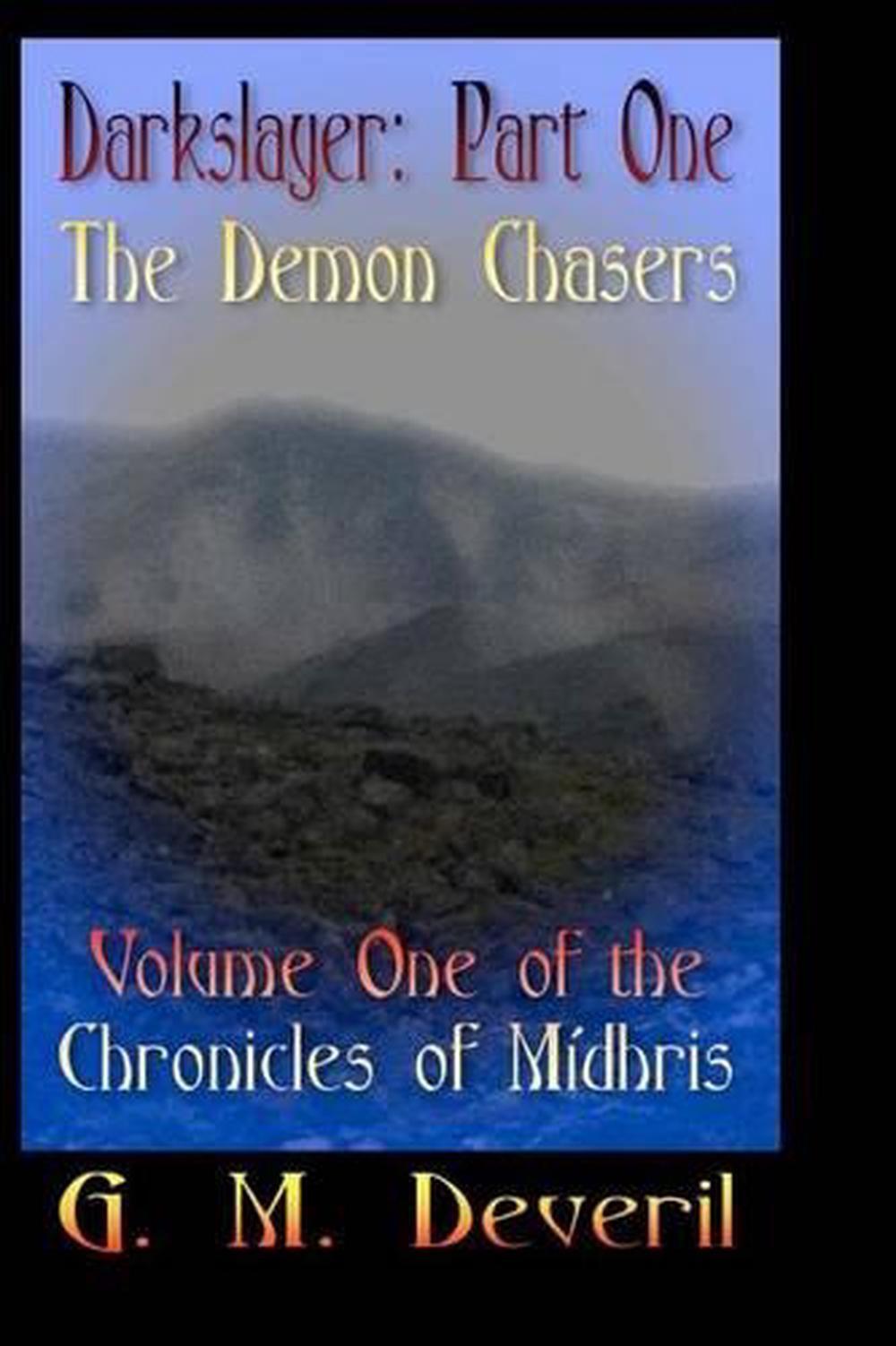 The Demon Chasers: The Chronicles of M?dhris by G.M. Deveril (English ...