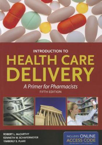 Introduction to Health Care Delivery with Companion Website by Kimberly ...