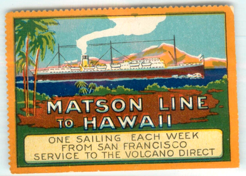 MATSON Steamship Line to HAWAII - Amazing Old Poster Stamp / Cinderella ...