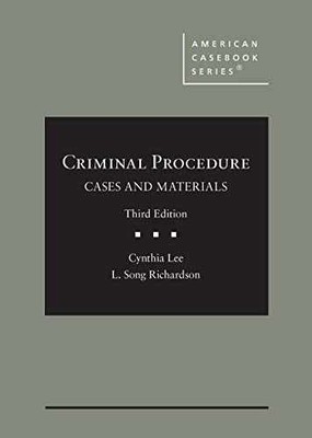 Criminal Procedure, Cases - Hardcover, by Lee Cynthia; Richardson ...