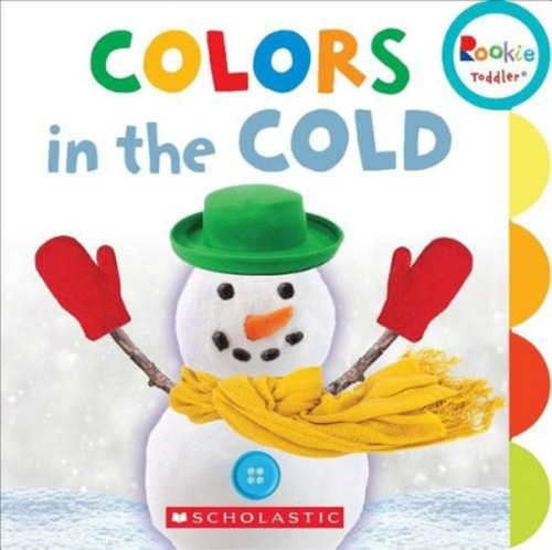 Scholastic Colors in the Cold (Rookie Toddler) (Libro de cartón) Rookie ...