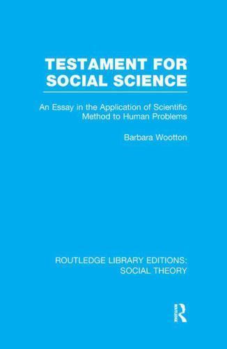 Routledge Library Editions: Social Theory Ser.: Testament for Social ...