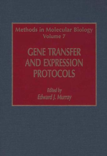 Methods in Molecular Biology Ser.: Gene Transfer and Expression ...