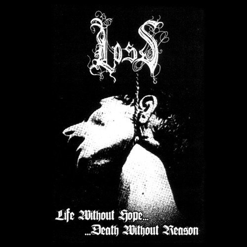 LOSS - Life Without Hope Death Without - CD - Import - *BRAND NEW/STILL ...